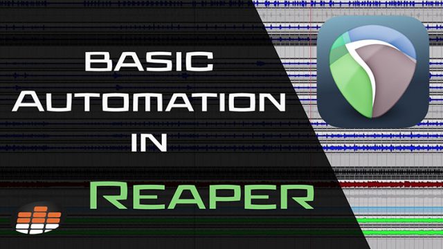 Basic Automation in Reaper - Pro Mix Academy