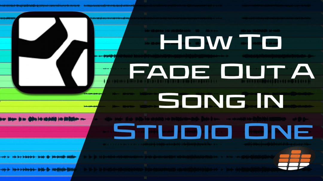 How To Fade Out A Song In Studio One Step By Step Guide Pro Mix Academy